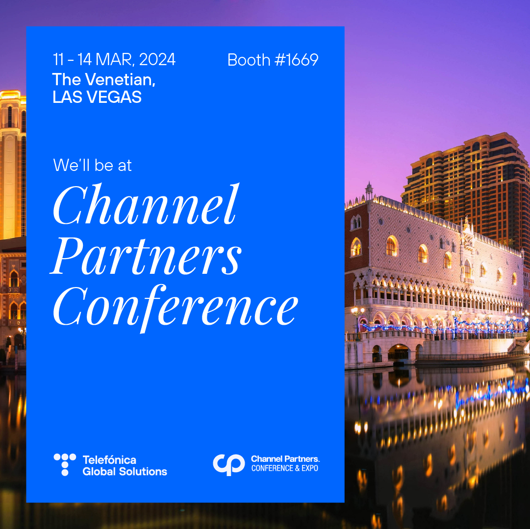 Channel Partners Conference & Expo 2024 - Telefónica Global Solutions