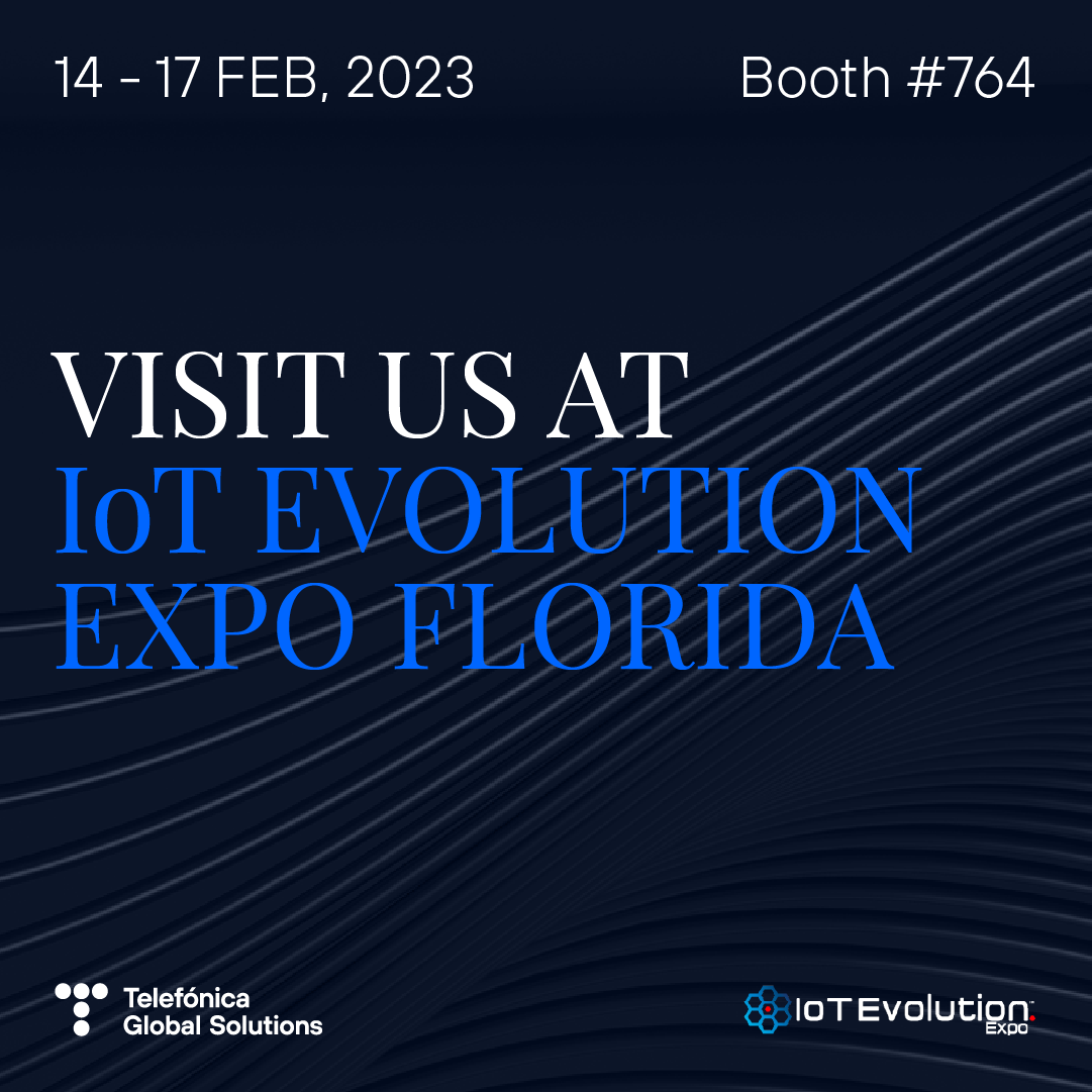 IOT Evolution Expo 2023 - Telefónica Global Solutions